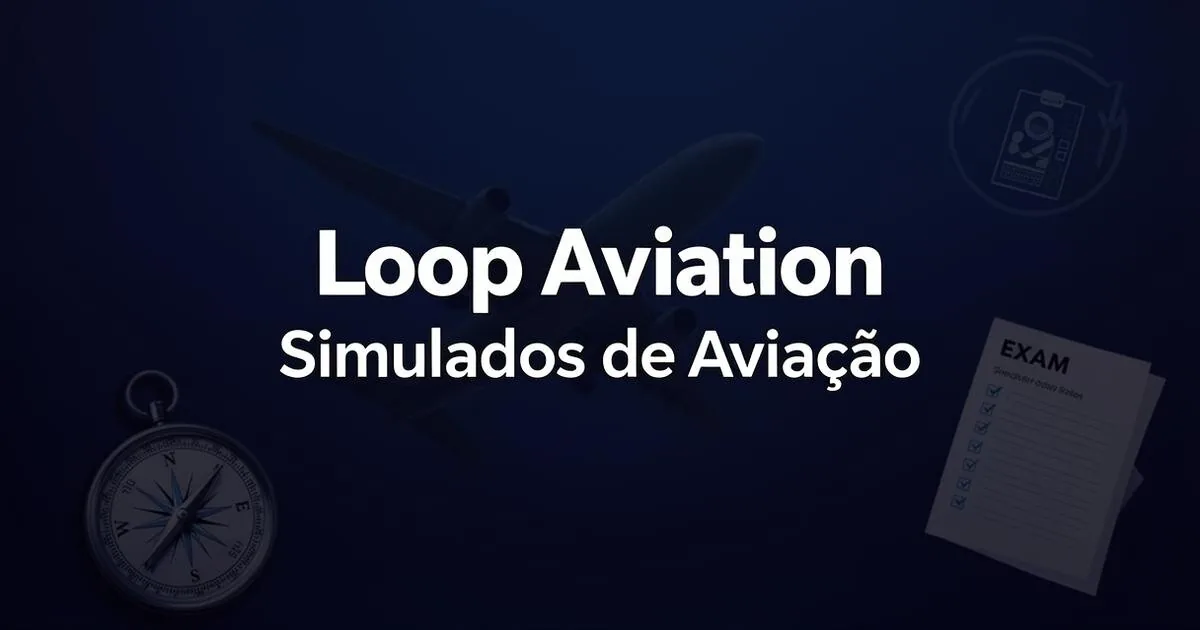 Simulados ANAC Grátis 2026 | +2000 Questões PP, PC, PLA e IFR | Loop ...